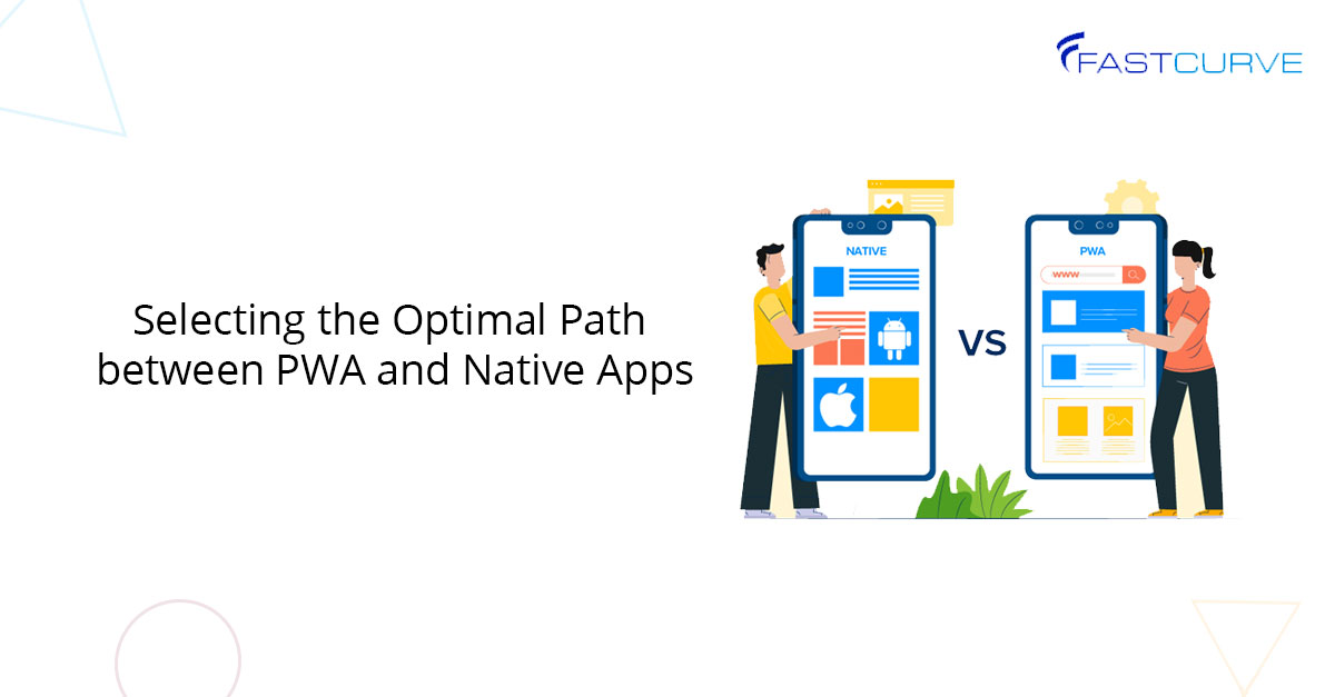 PWA Vs. Native Apps: Which Mobile Solution is Right for Your Business? PWA Vs. Native Apps: Which Mobile Solution is Right for Your Business?